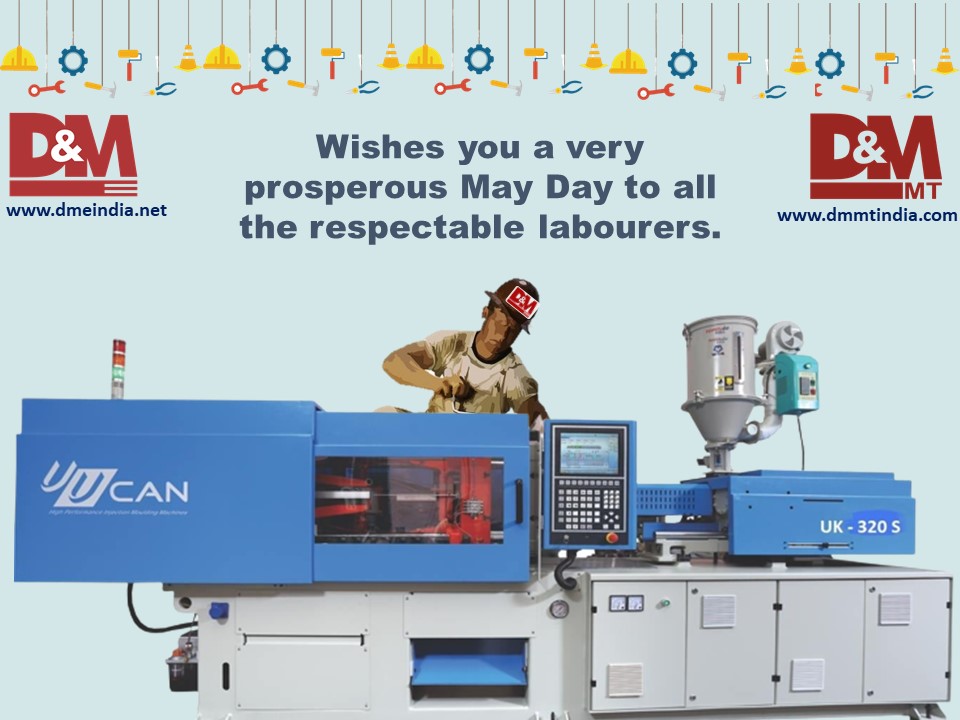 may day | Vertical Injection Moulding Machine Manufacturers in India ...